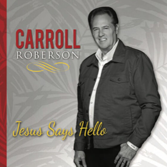 Albums - Carroll Roberson Ministries