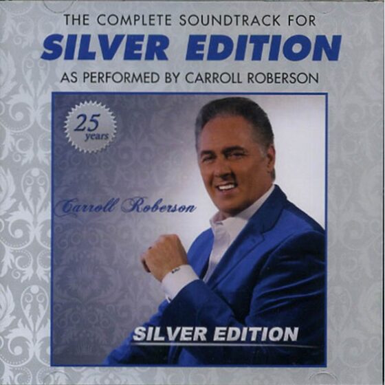 Silver Edition Soundtrack - Carroll Roberson Ministries