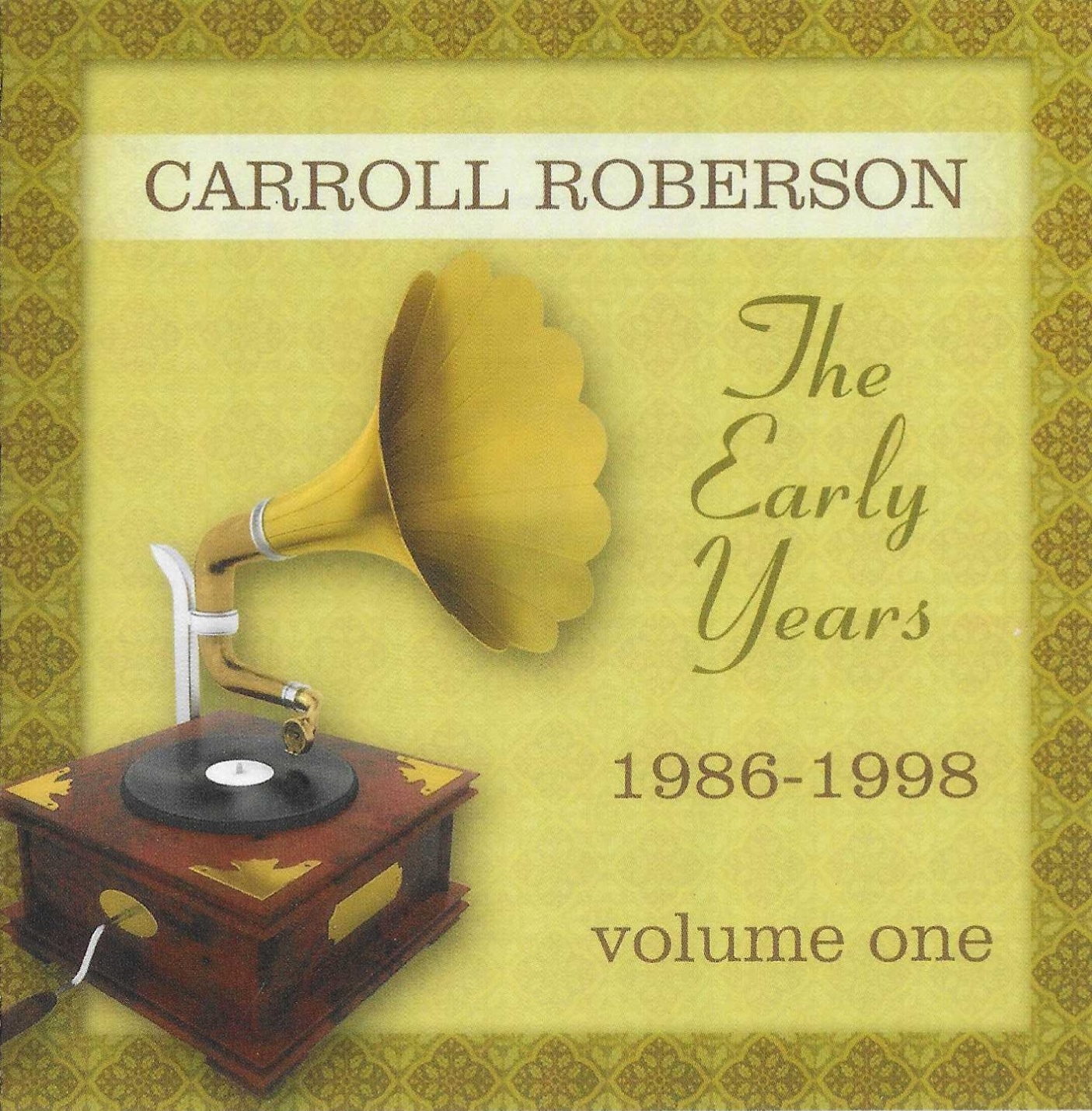 The Early Years - Carroll Roberson Ministries